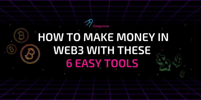 How to Make Money in Web3 with These 6 Easy Tools